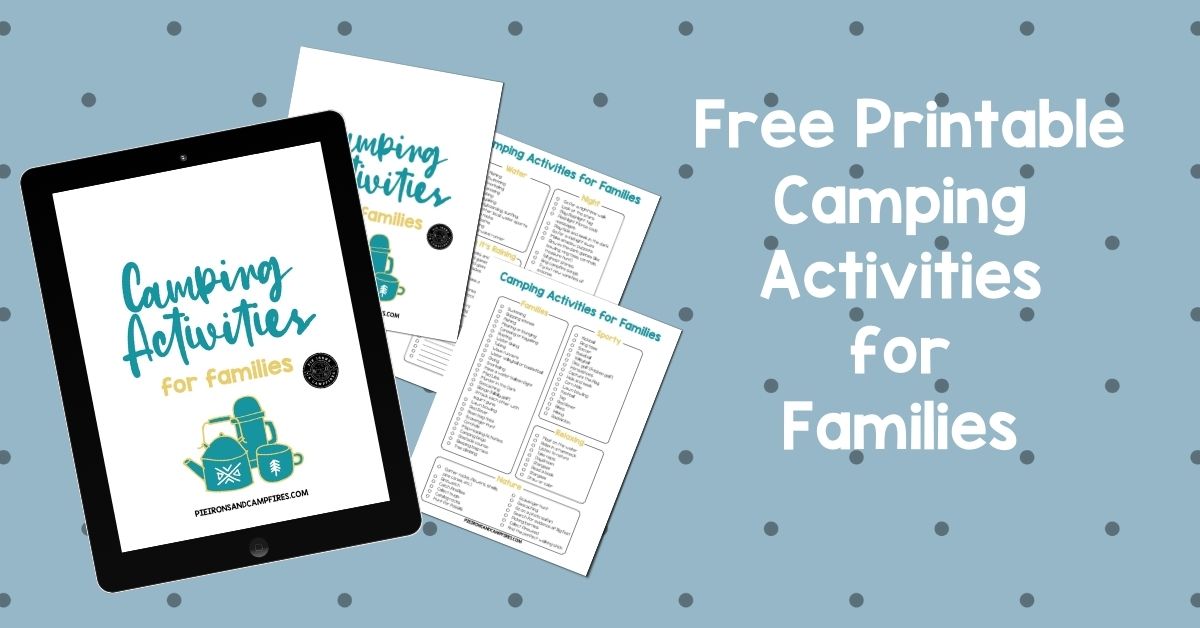 100 of the Best Family Activities for Camping + Free Printable - Pie ...